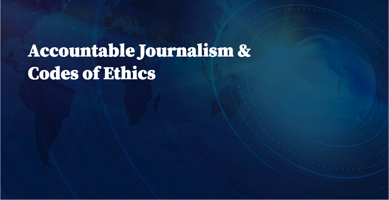 400 Codes of Ethics around the World - JTI : Journalism Trust Initiative
